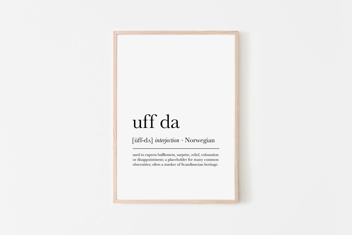 Uff Da Definition Print Dictionary Artwork Funny | Etsy