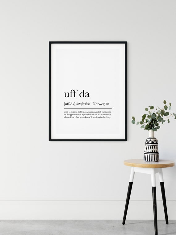 Uff Da Definition Print Dictionary Artwork Funny | Etsy