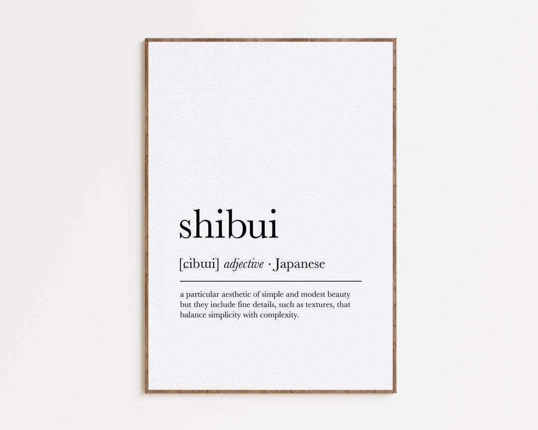 Shibui Definition Print, Japanese Dictionary Artwork, Japandi Poster ...