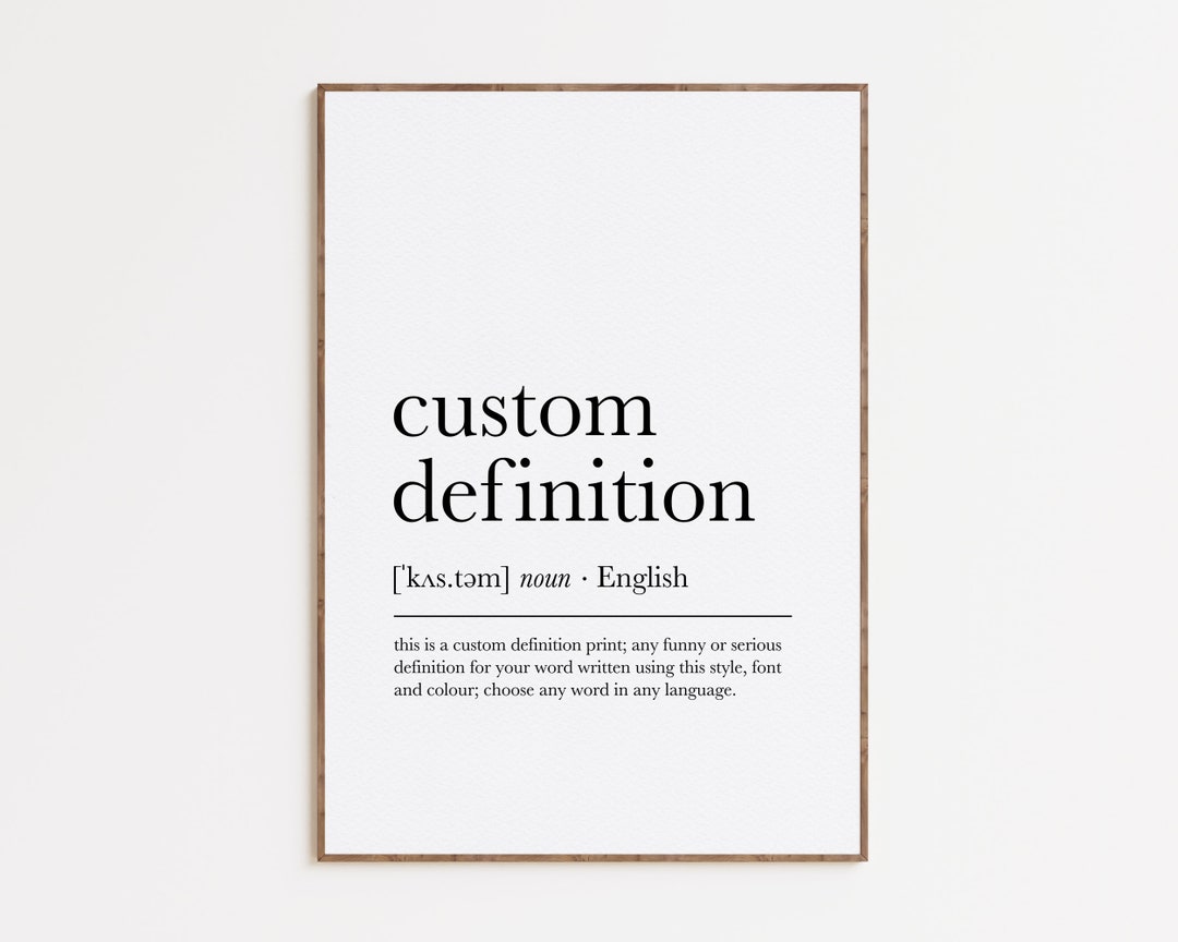 Custom Definition Print, Dictionary Artwork, Custom Word Print, Word ...