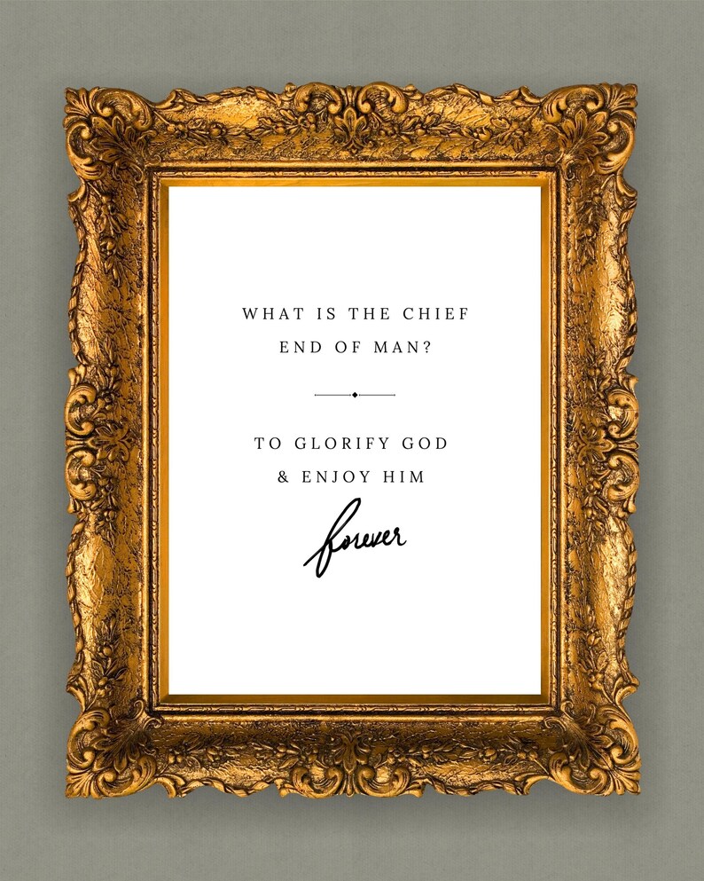 Westminster Catechism Shorter Reformed Wall Art, Chief End of Man ...