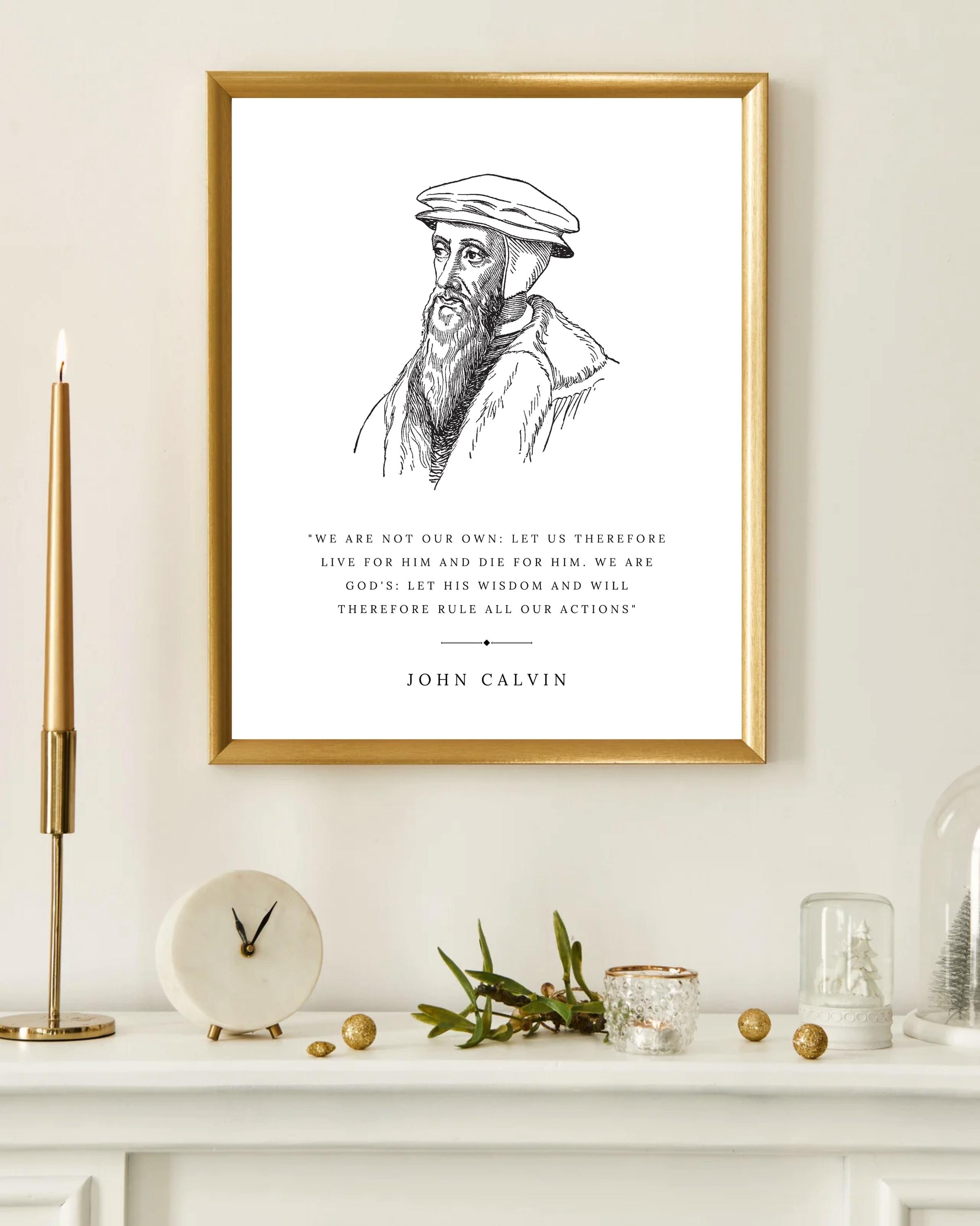 John Calvin Quote Print, Calvinist Quotes, Calvinist Art, Reformed ...