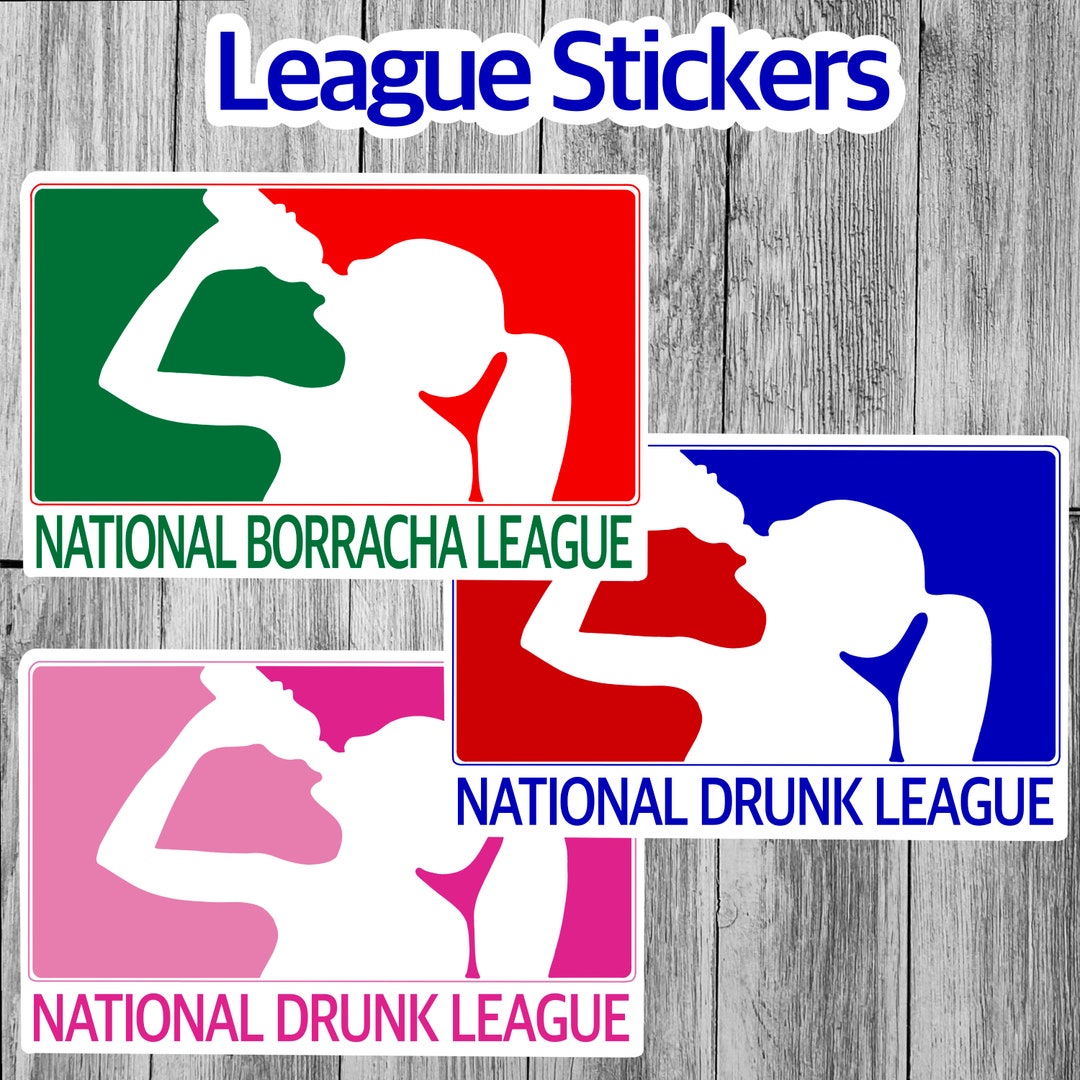 National Drunk League Sticker, National Borracha League Sticker, Drunk ...