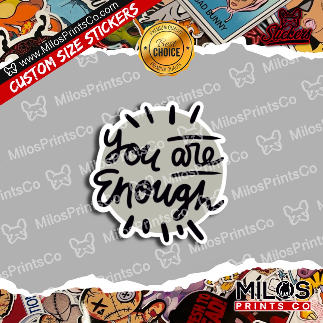 You Are Enough Vinyl Sticker | You Are Enough Vinyl Sticker | You Are ...