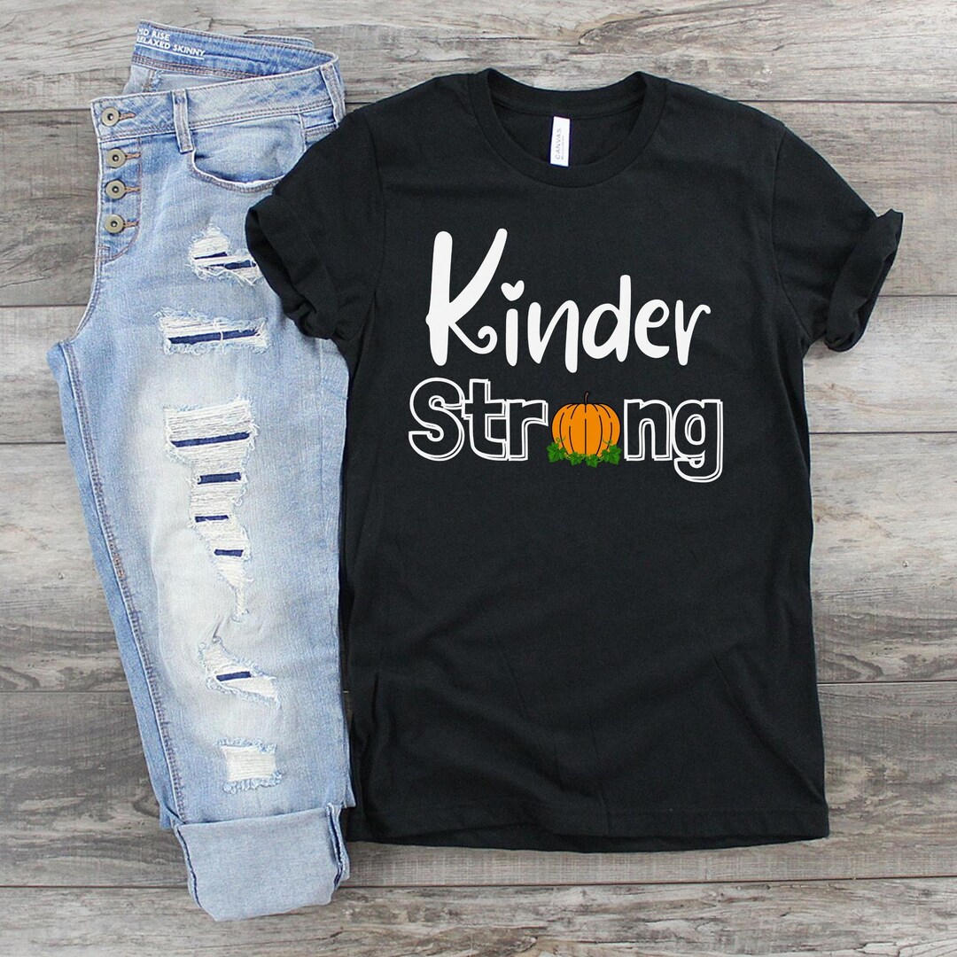 Kindergarten Strong Grade Level Teacher Team Black Shirt | Distance ...