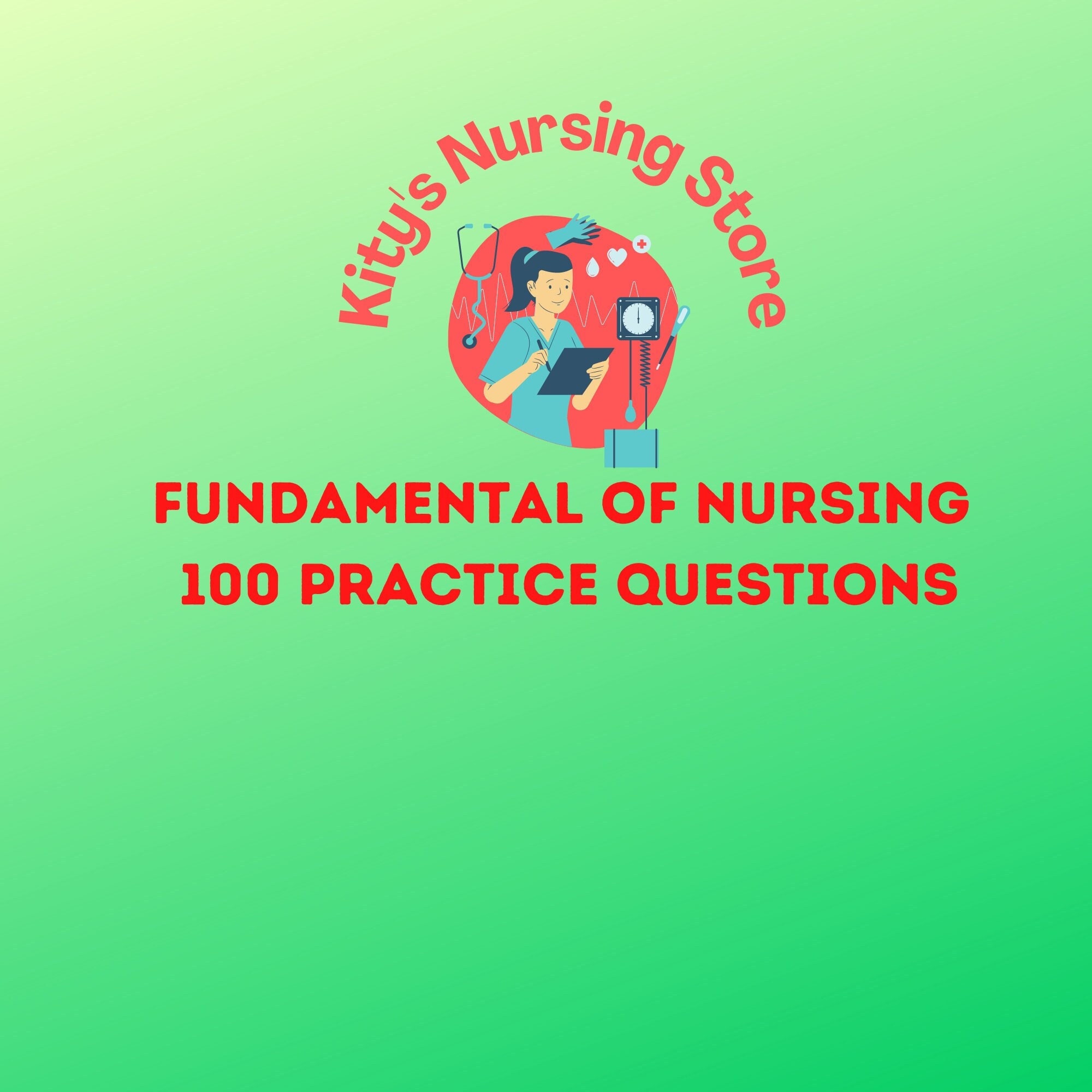 QUICK Fundamental of Nursing 100 Practice Questions and Answers Review ...