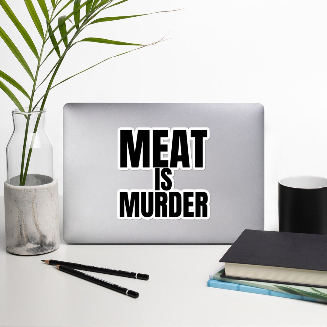 Vegan Sticker: Meat is Murder - Etsy