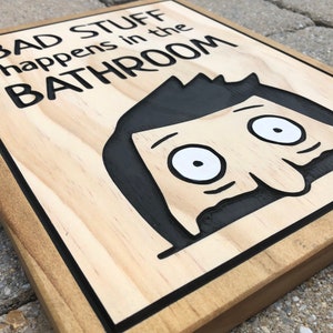 Bob's Burgers Bad Stuff Happens in the Bathroom Wooden Sign Wall Decor ...