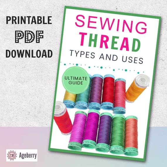 Printable Version of the Article sewing Thread Types and - Etsy
