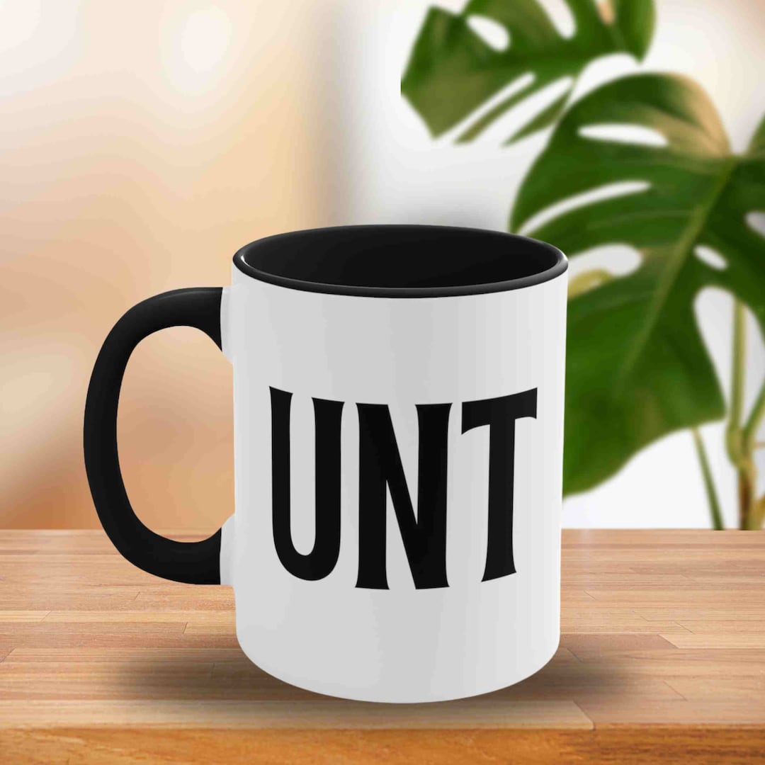 Unt Funny Mug, Sarcastic Mug for Family, UNT CUNT Mugs, LGBTQ Funny Mug ...
