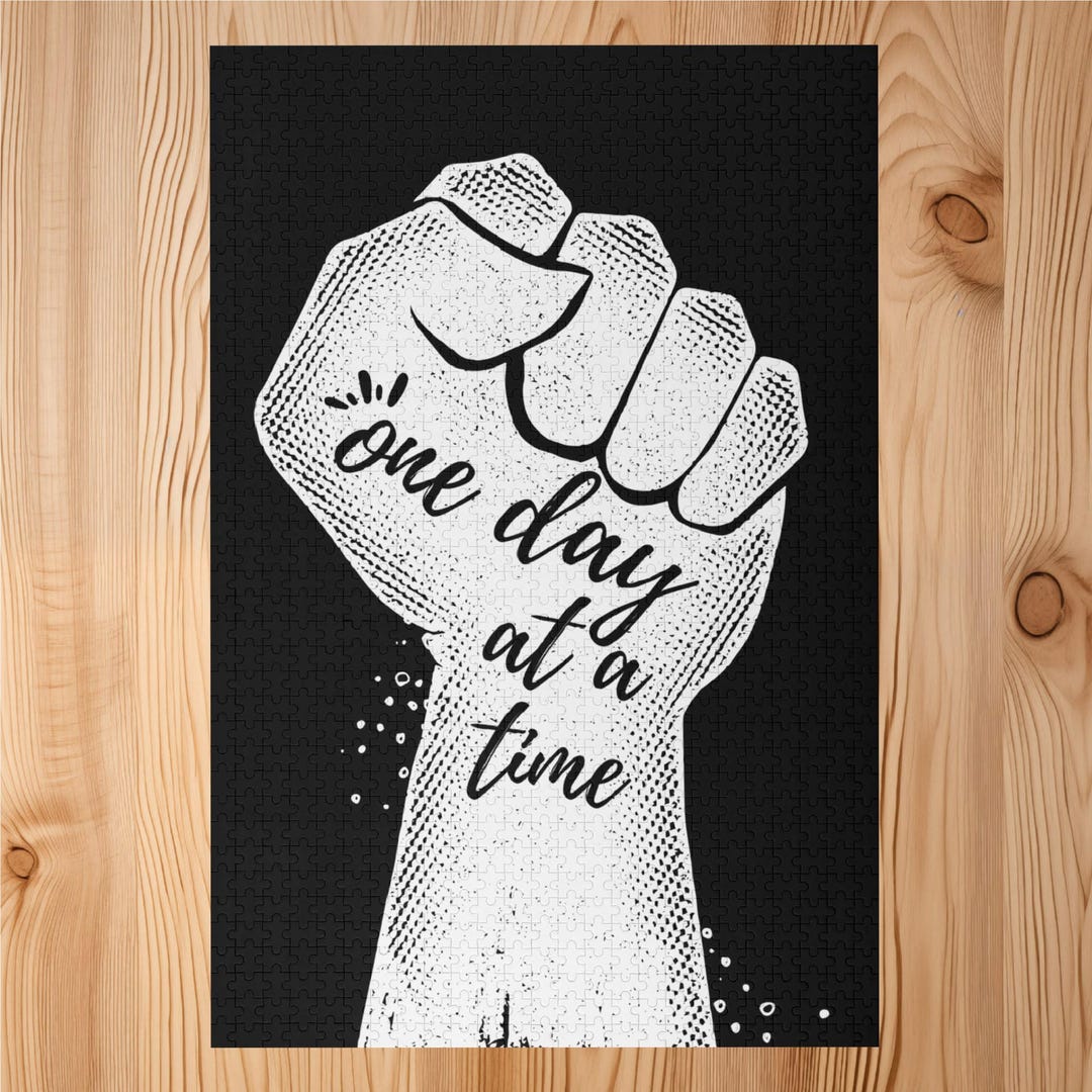 One Day at a Time Fist Puzzle | Bold Recovery Art | AA NA Al-anon ...
