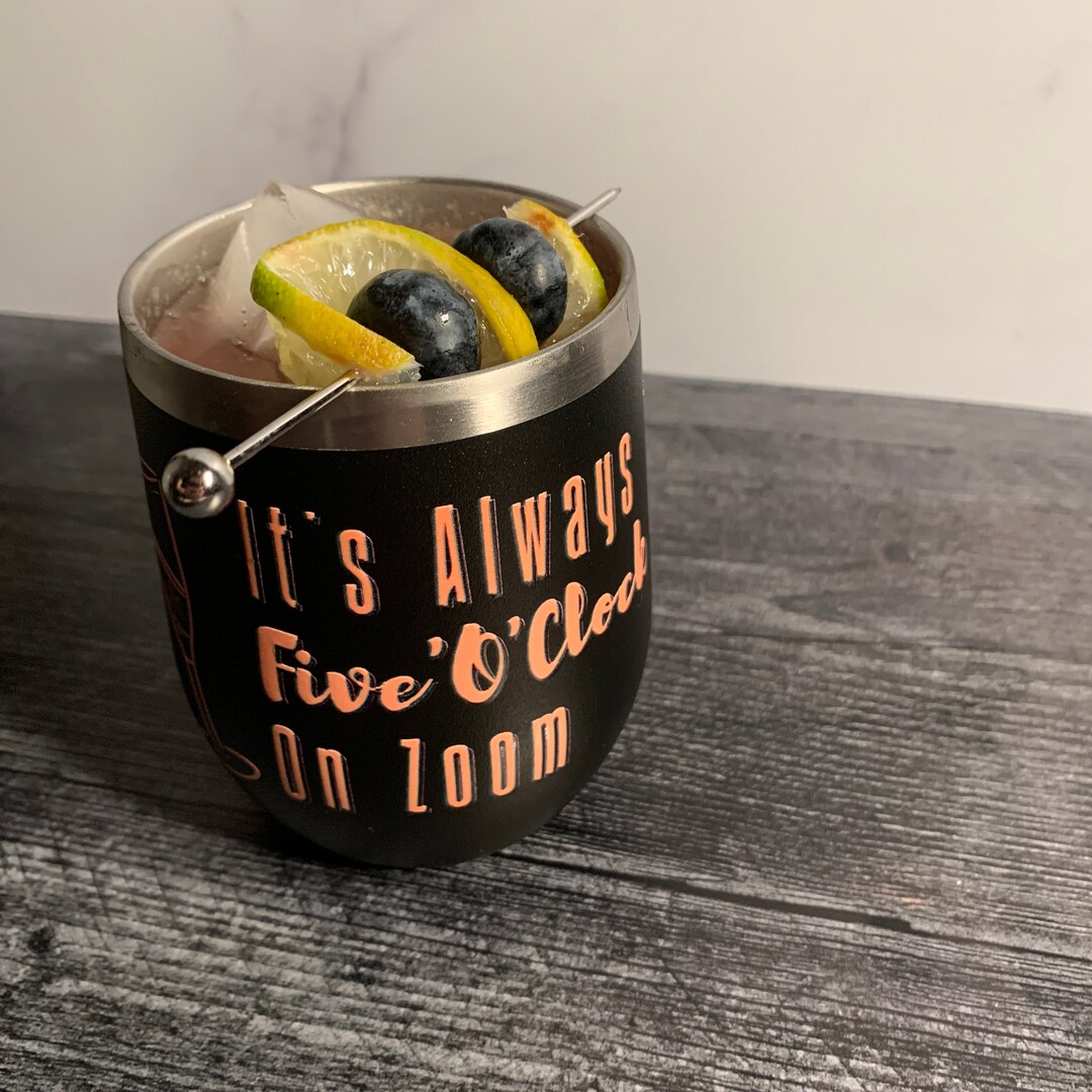 The it's Always Five'o'clock on Zoom - Etsy