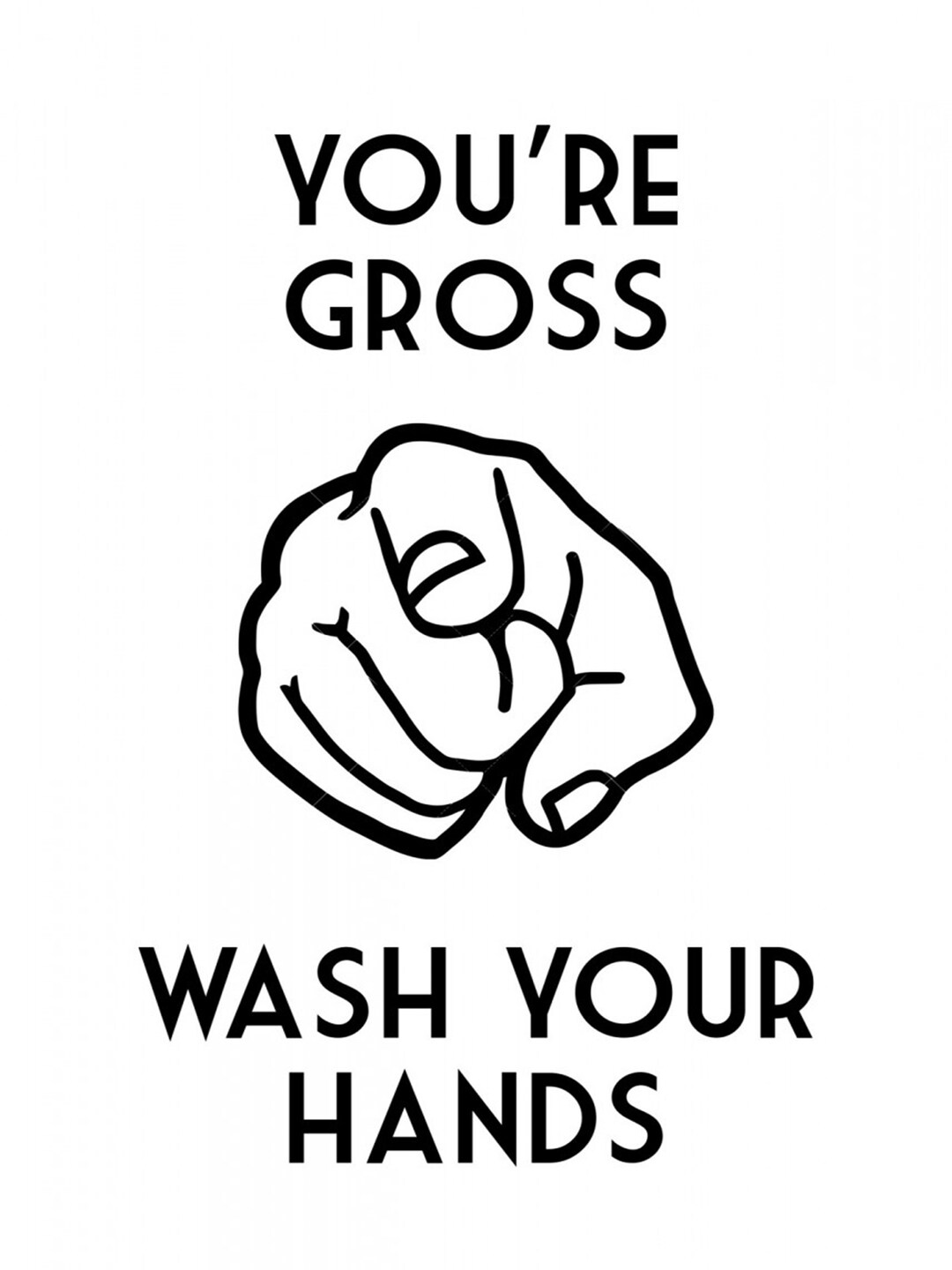 Funny Bathroom Youre Gross Poster - Etsy