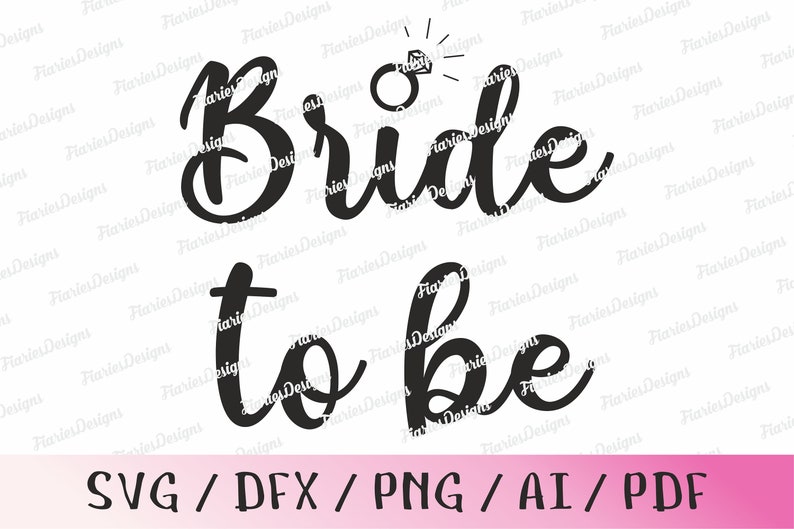 Bride to Be Cut File SVG Cricut Cut File Cake Topper - Etsy