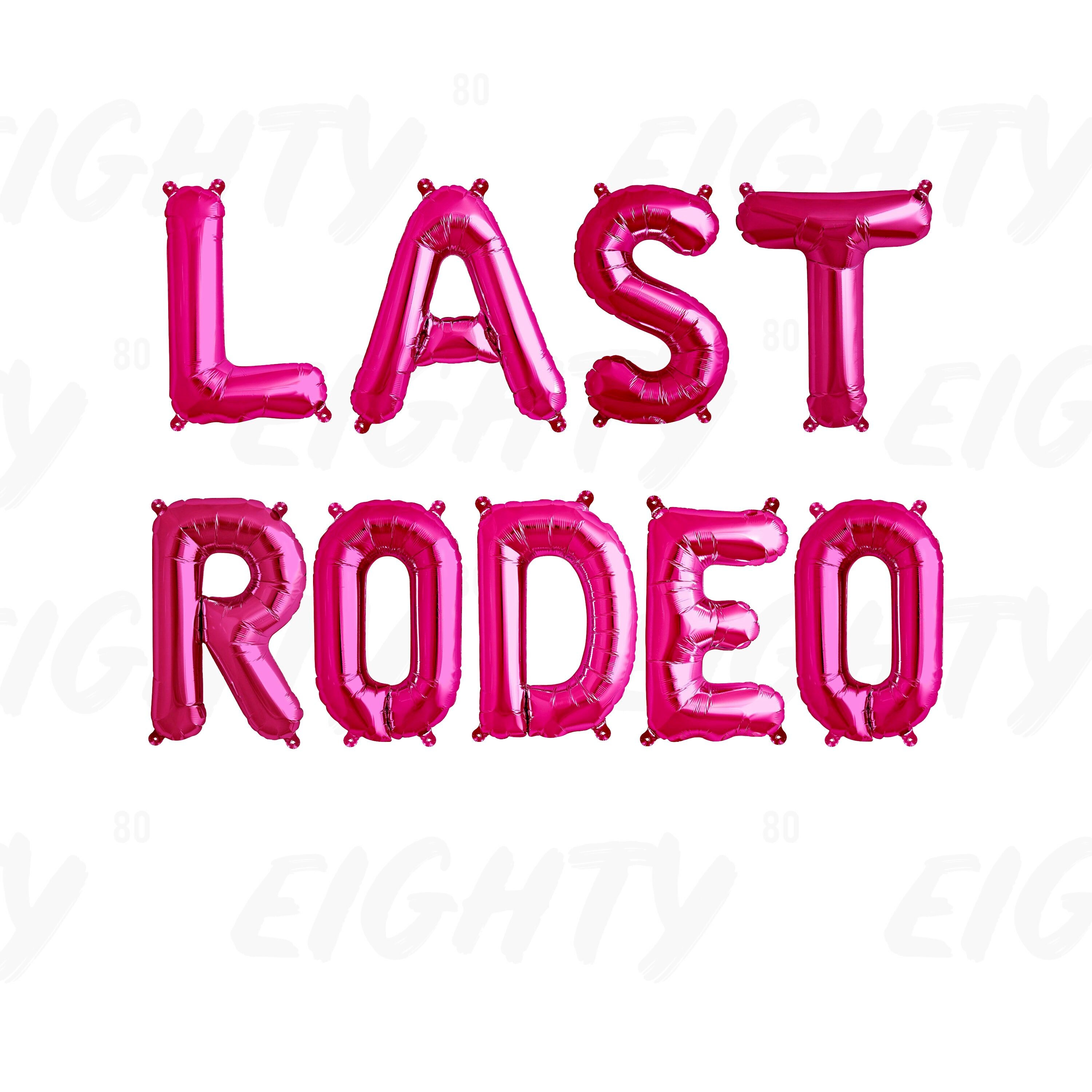 Last Rodeo Balloons 16inch Air Balloons NO HELUIM - Etsy