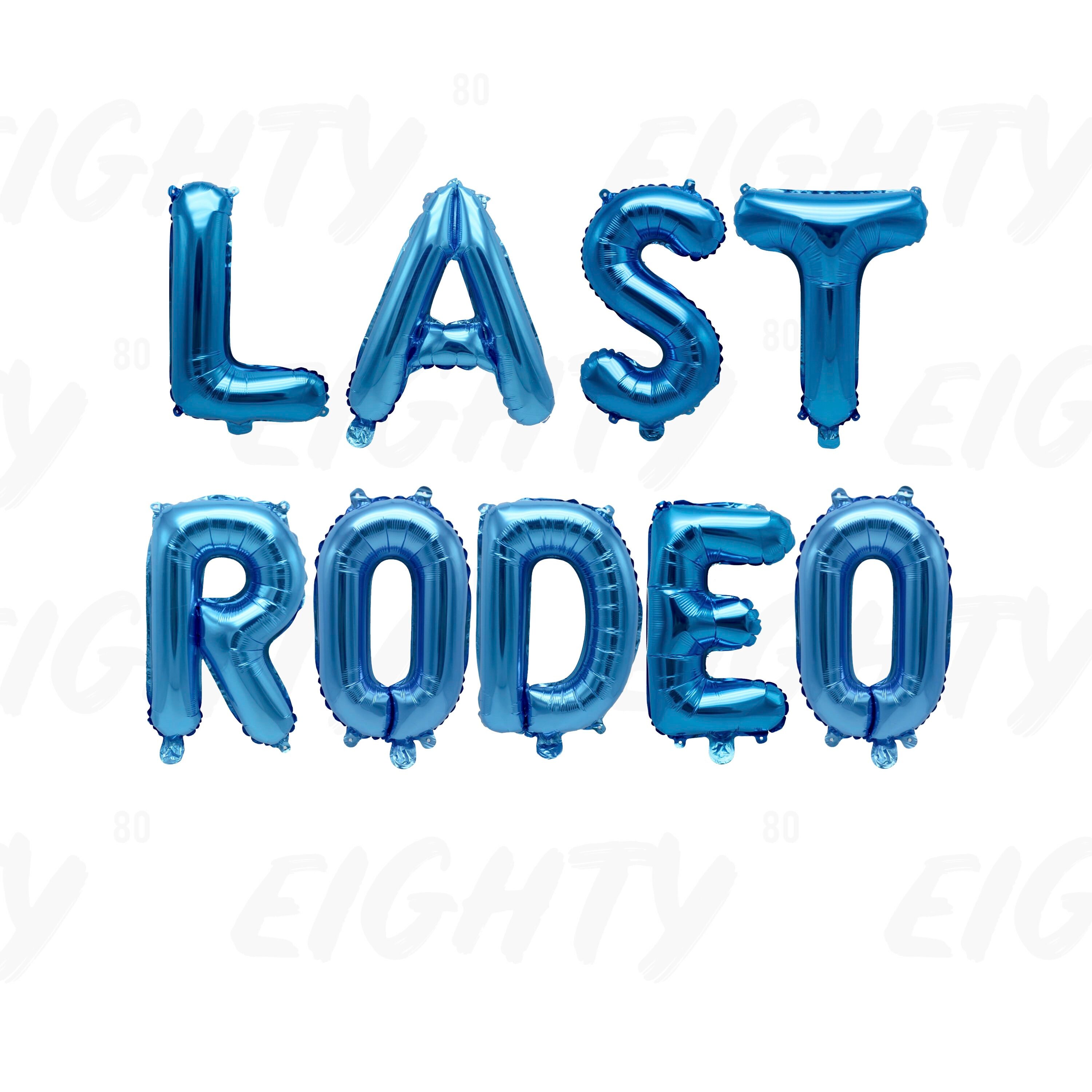 Last Rodeo Balloons 16inch Air Balloons NO HELUIM - Etsy