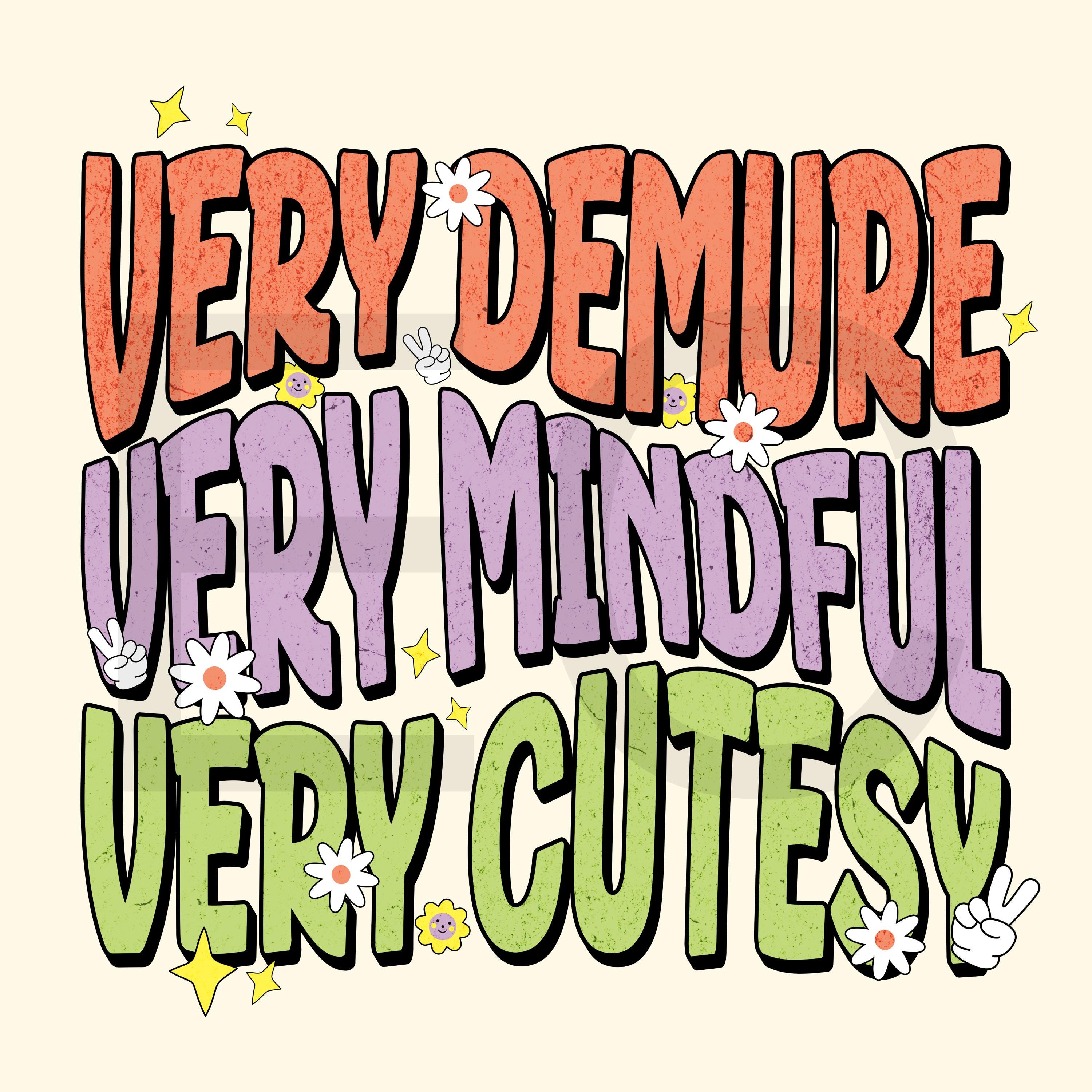 Very Demure Very Mindful Very Cutesy SVG PNG File Commercial Rights ...