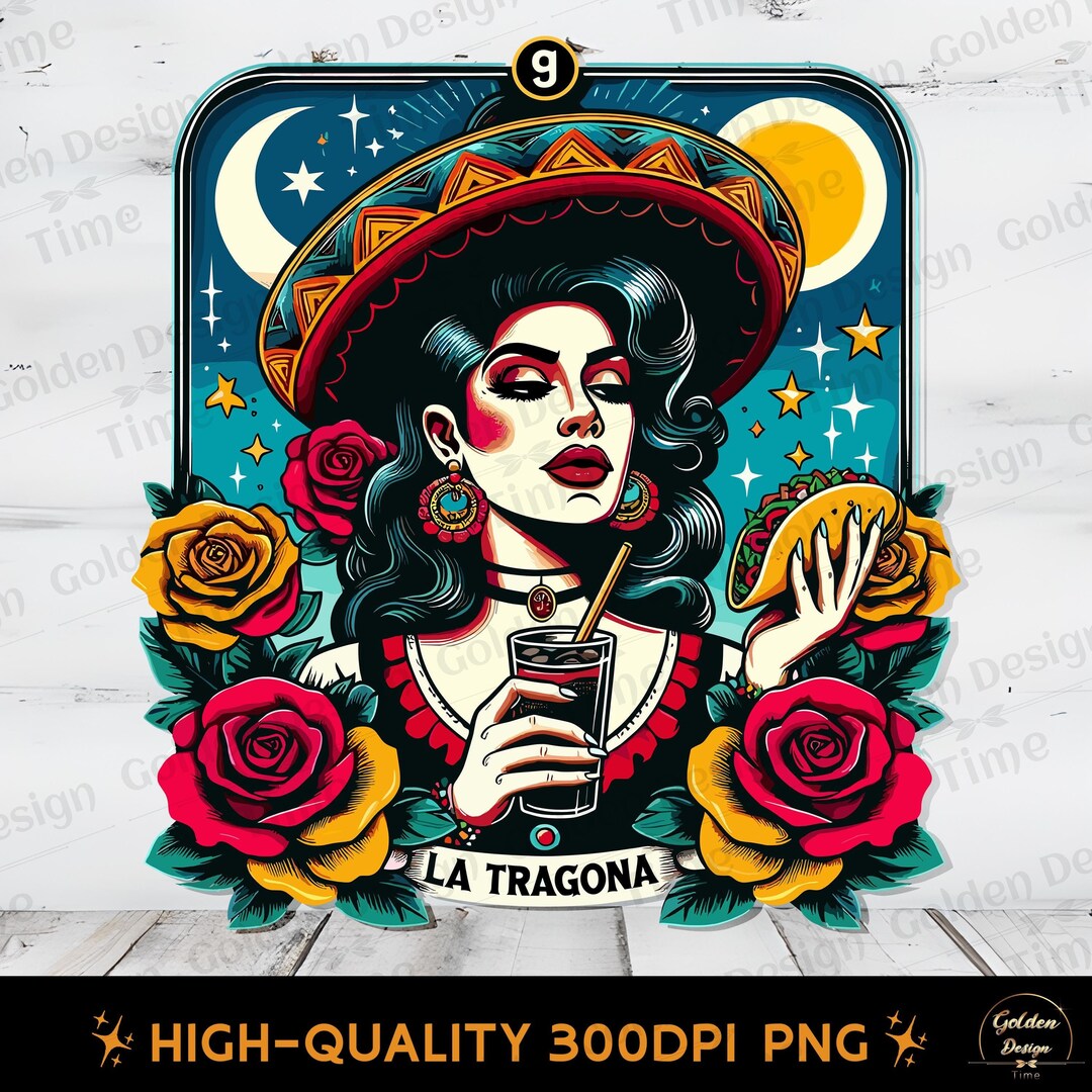 La Tragona PNG Latina Chicana PNG Latina Mexicana Funny Mexican Food Sublimation Design Tacos ...