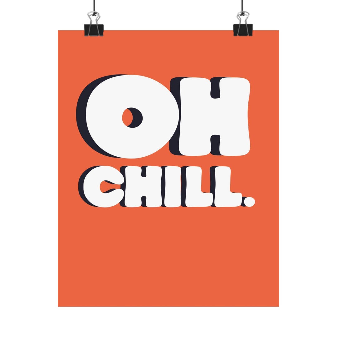 Chill Wall Art Poster, Fun Room Decor, Motivational Art Print, Modern ...
