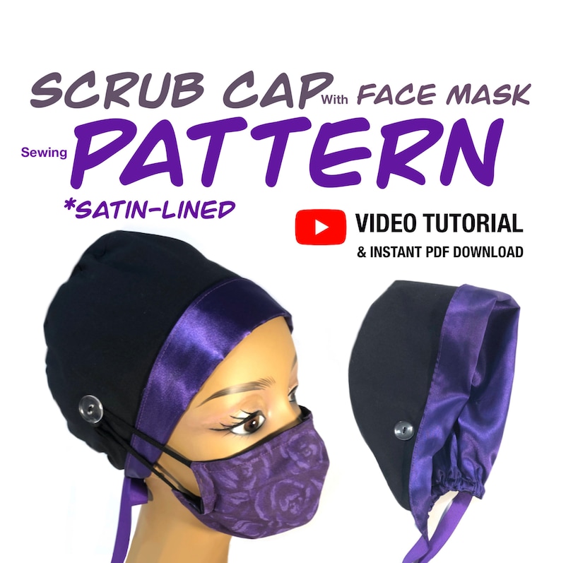 Satin-lined Scrub Cap and Mask Sewing PATTERN With VIDEO Tutorial - Etsy