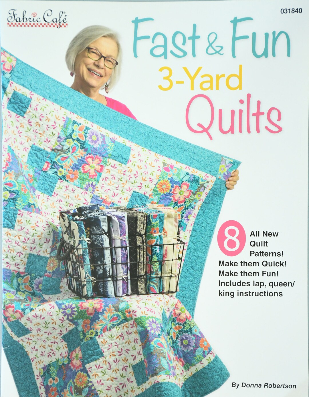 Fast & Fun 3 Yard Quilts by Donna Robertson for Fabric Café 3 Yard ...