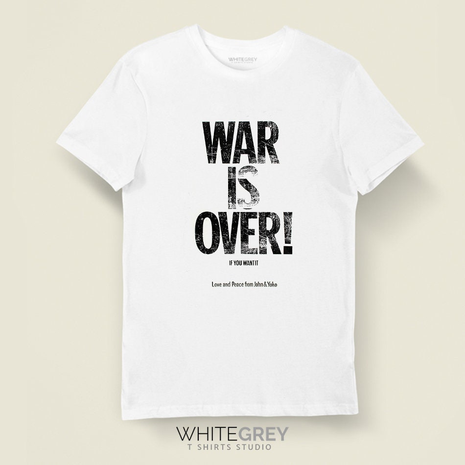 WAR IS OVER T Shirt John Lennon & Yoko Ono Tee Unisex - Etsy
