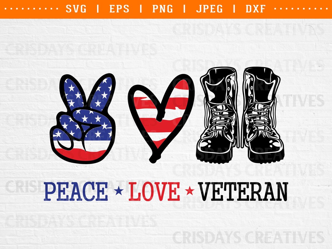 Peace Love Veteran Svg, Us Veteran Svg, Us Veteran Decal, Us Veteran ...
