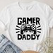 Gamer Daddy Svg Gamer Dad Svg Gamer Svg Gamer Design, Gamer Gifts ...