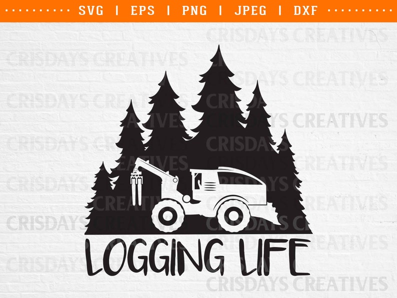 Log Skidder Svg Logging Life Svg Log Skidder Eps Logging - Etsy New Zealand