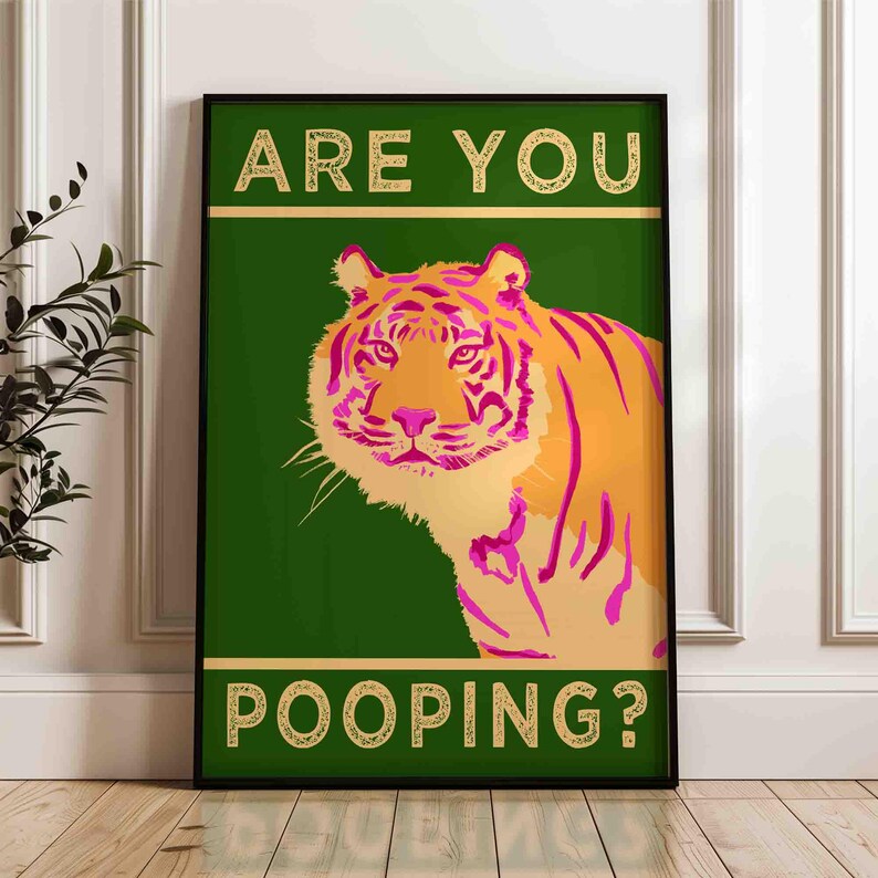 Are You Pooping Tiger Print, Funny Bathroom Poster, Toilet Wall Art ...