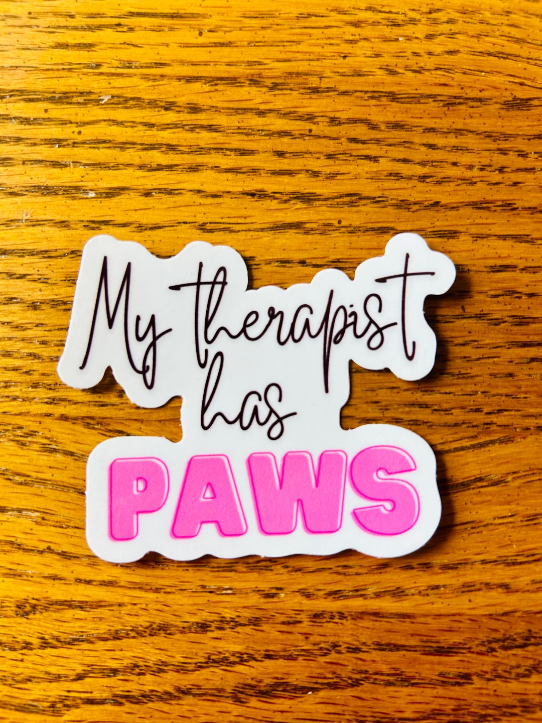 Dog Sticker, My Therapist Has Paws. Perfect for Any Dog Parent. Mental ...