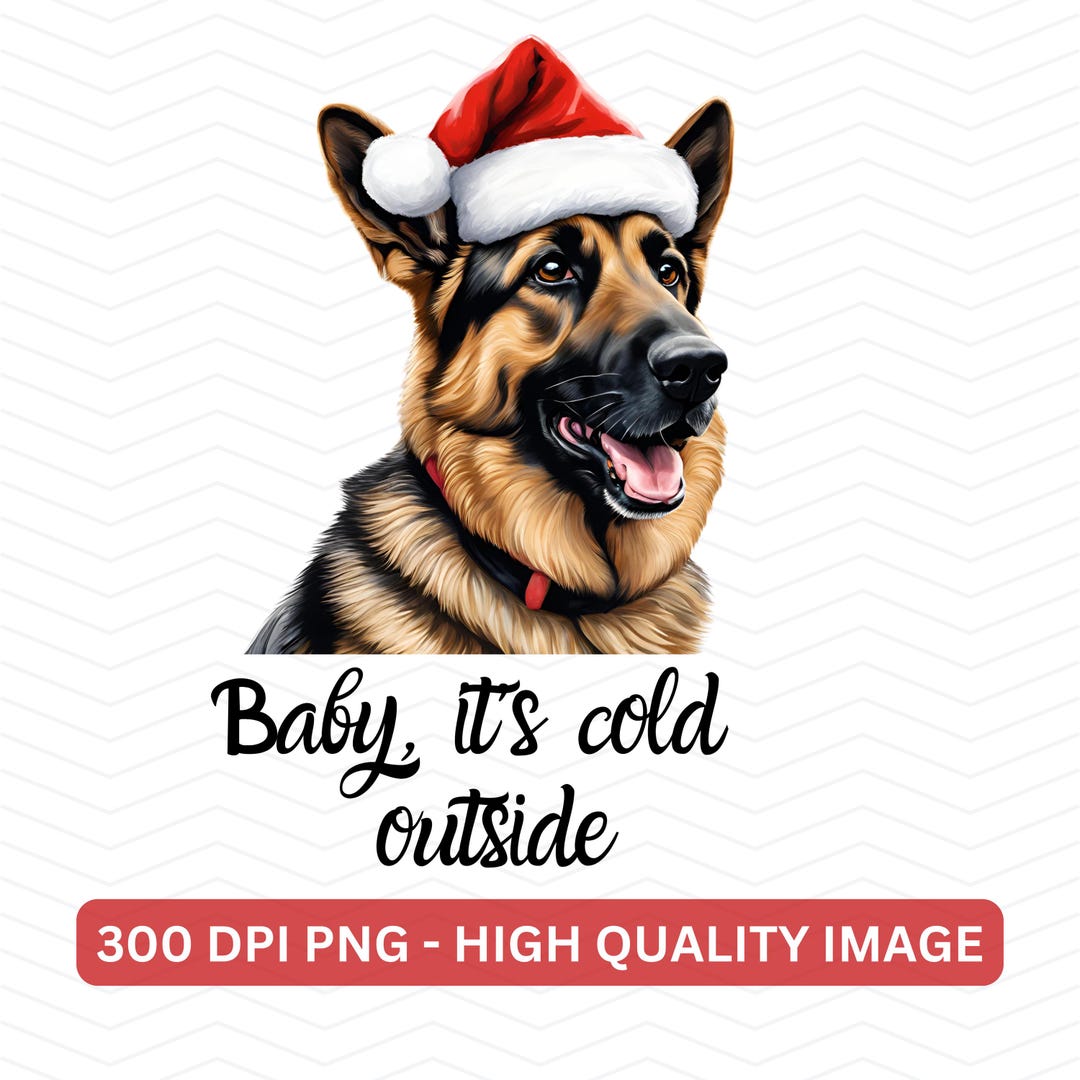 German Shepherd Santa Png, GSD Christmas Santa Png, GSD It's Cold ...