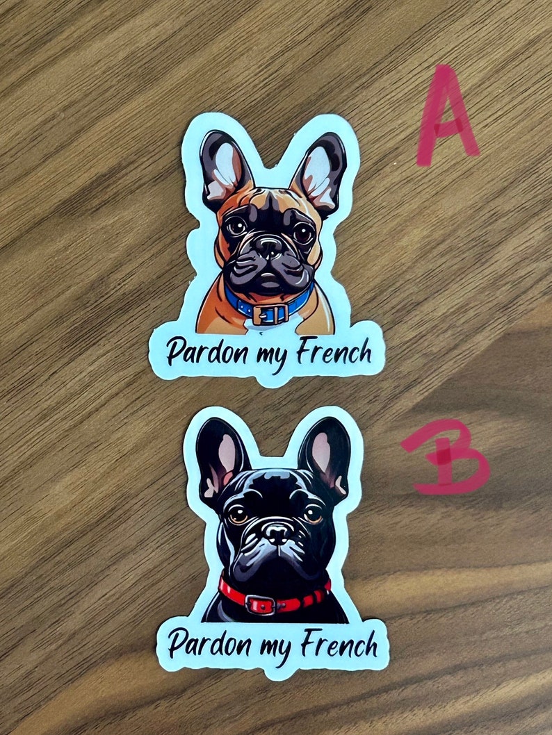 Frenchie Sticker, for Laptop, Water Bottle. Pardon My French . Dog ...