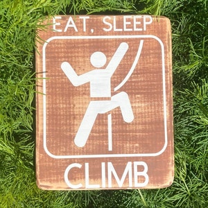 Eat Sleep Climb Wooden Sign - Etsy