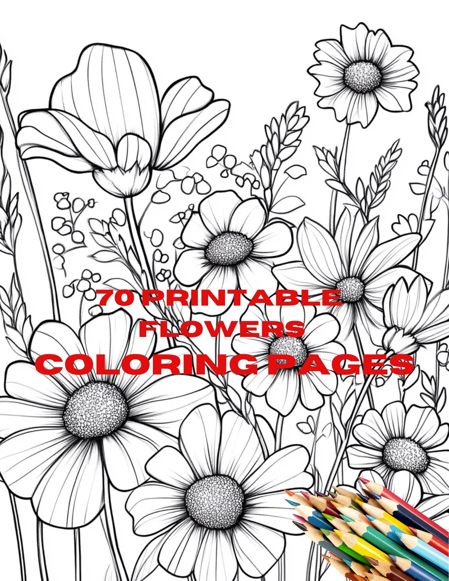 70 Flower Coloring Pages: Stress Relief for Adults & Kids (PDF Download ...