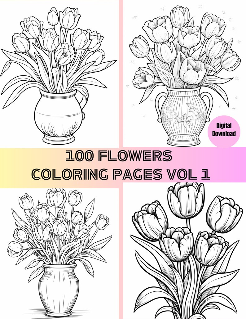100 Flowers Coloring Pages: Stress Relief for Adults & Kids (PDF ...