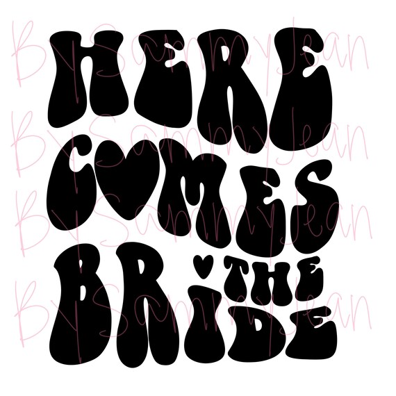 Here Comes the Bride SVG PNG Transparent Image for Cricut - Etsy