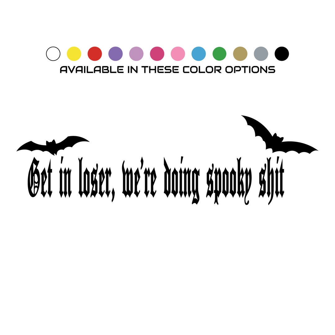 Spooky Sh*t Decal | Vehicle Window | Wall Decor | Sticker | Vinyl ...