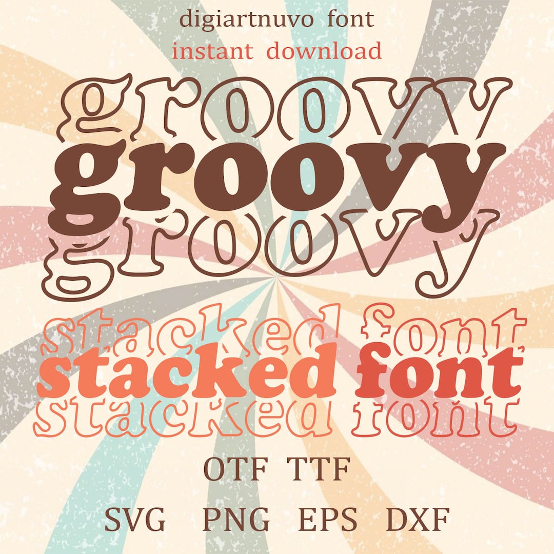 Groovy Font Svg, Stacked Font Svg, Stacked Letters, Retro Font Bundle ...