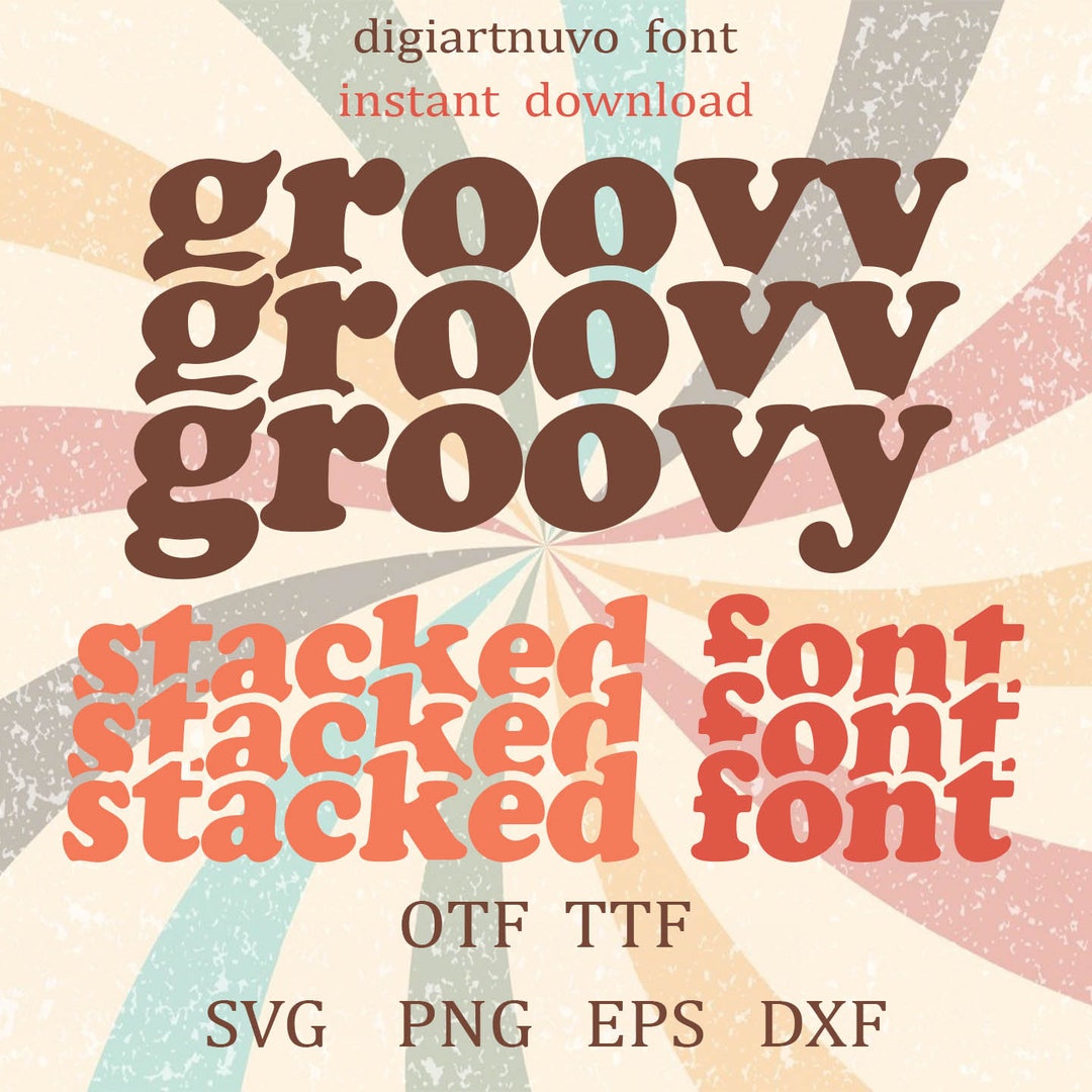 Groovy Font Svg, Stacked Font Svg, Stacked Letters, Retro Font Bundle ...