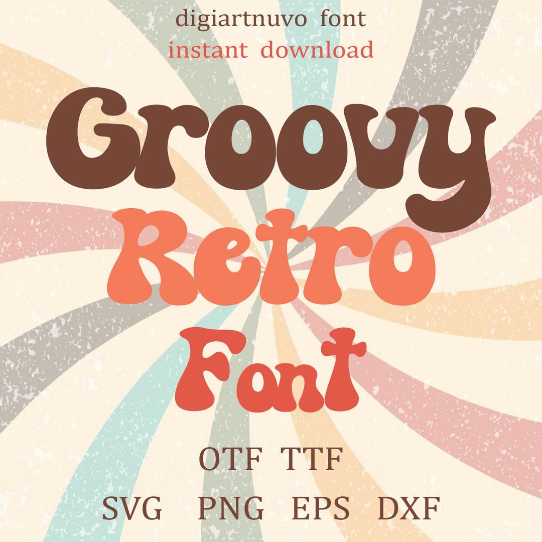 Groovy Font Svg, Groovy Alphabet Svg, Retro Font Bundle, Vintage Font ...