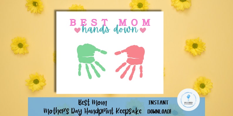 Best Mom Hands Down Mother's Day Handprint Art Craft Keepsake Template ...