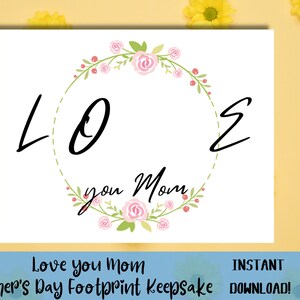 Love You Mom, Mother's Day Foot Print Art Craft Keepsake Template, Baby ...