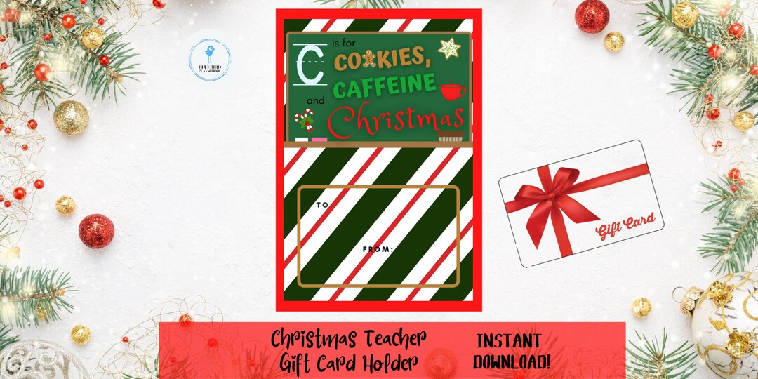 Teacher Christmas Gift Card, Printable, Teacher Appreciation, "c is for ...