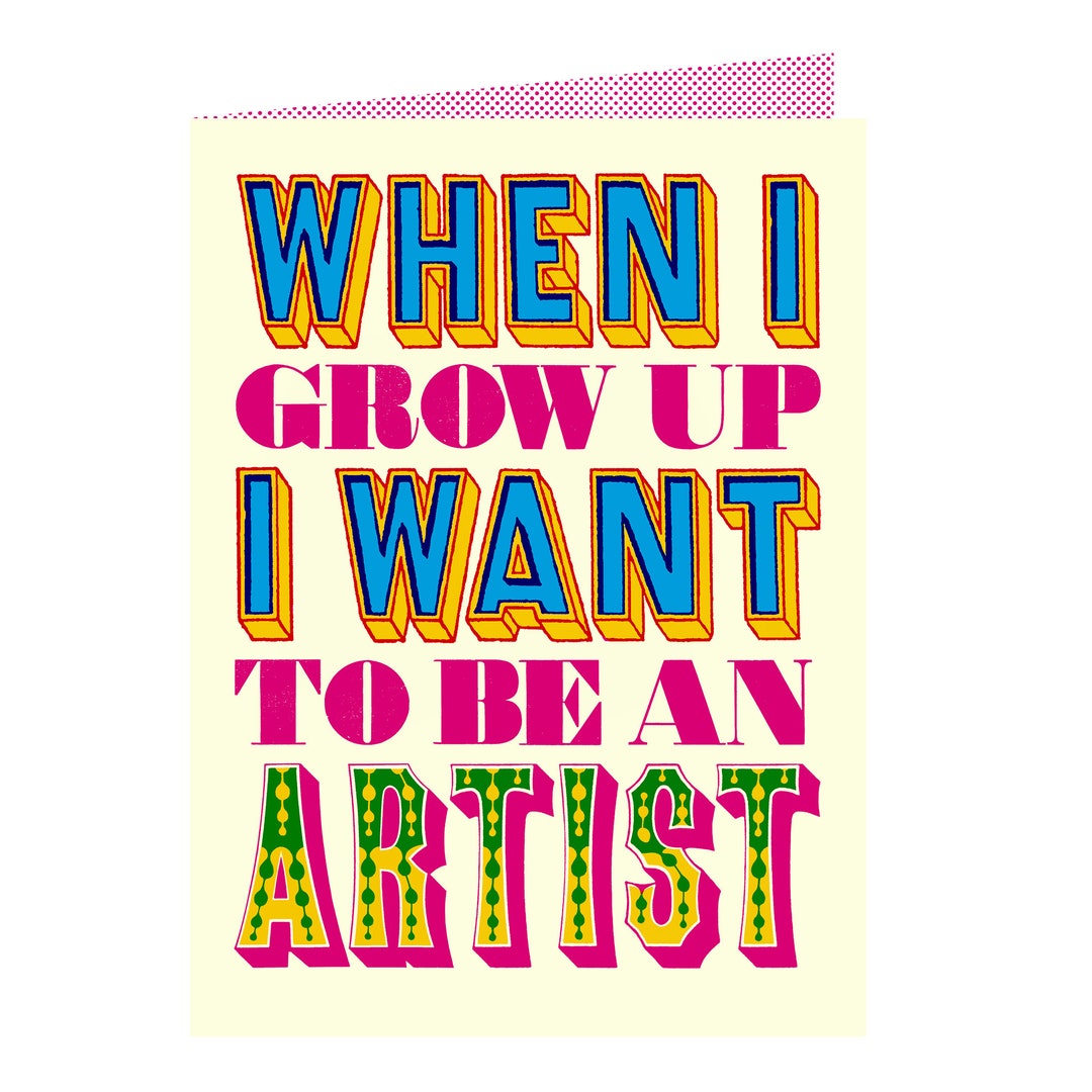 When I Grow up I Want to Be an Artist Greetings Card - Etsy