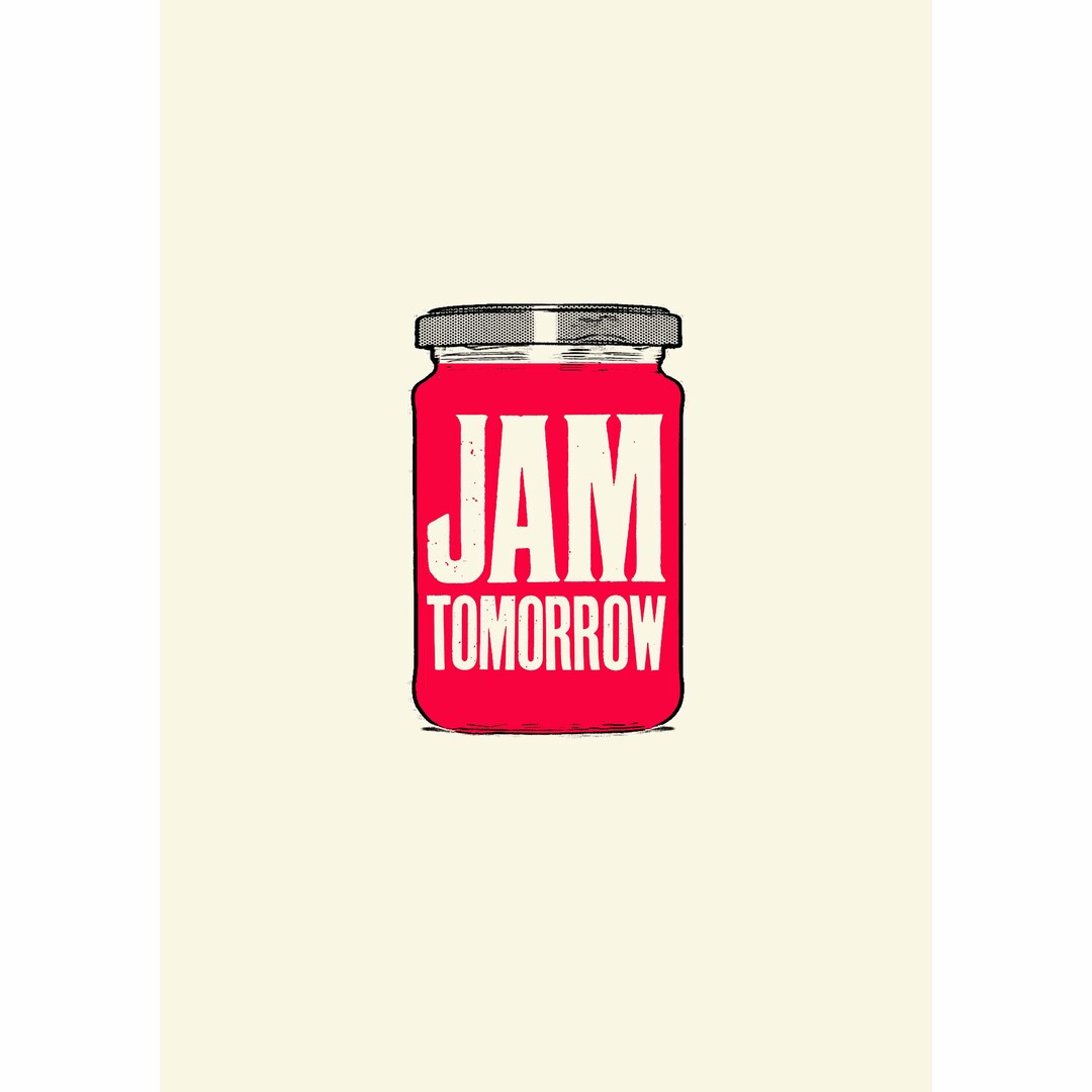 Jam Tomorrow: A4 Screen Print - Etsy