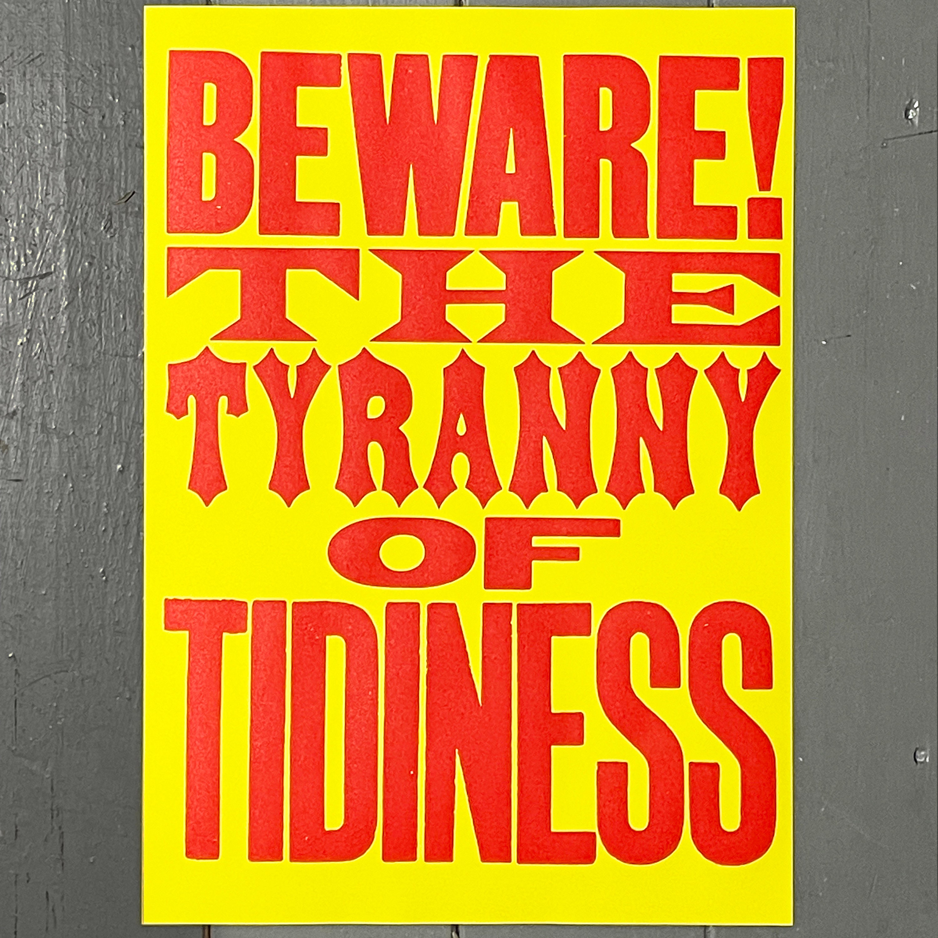 Beware the Tyranny of Tidiness (red): Screen Print - Etsy