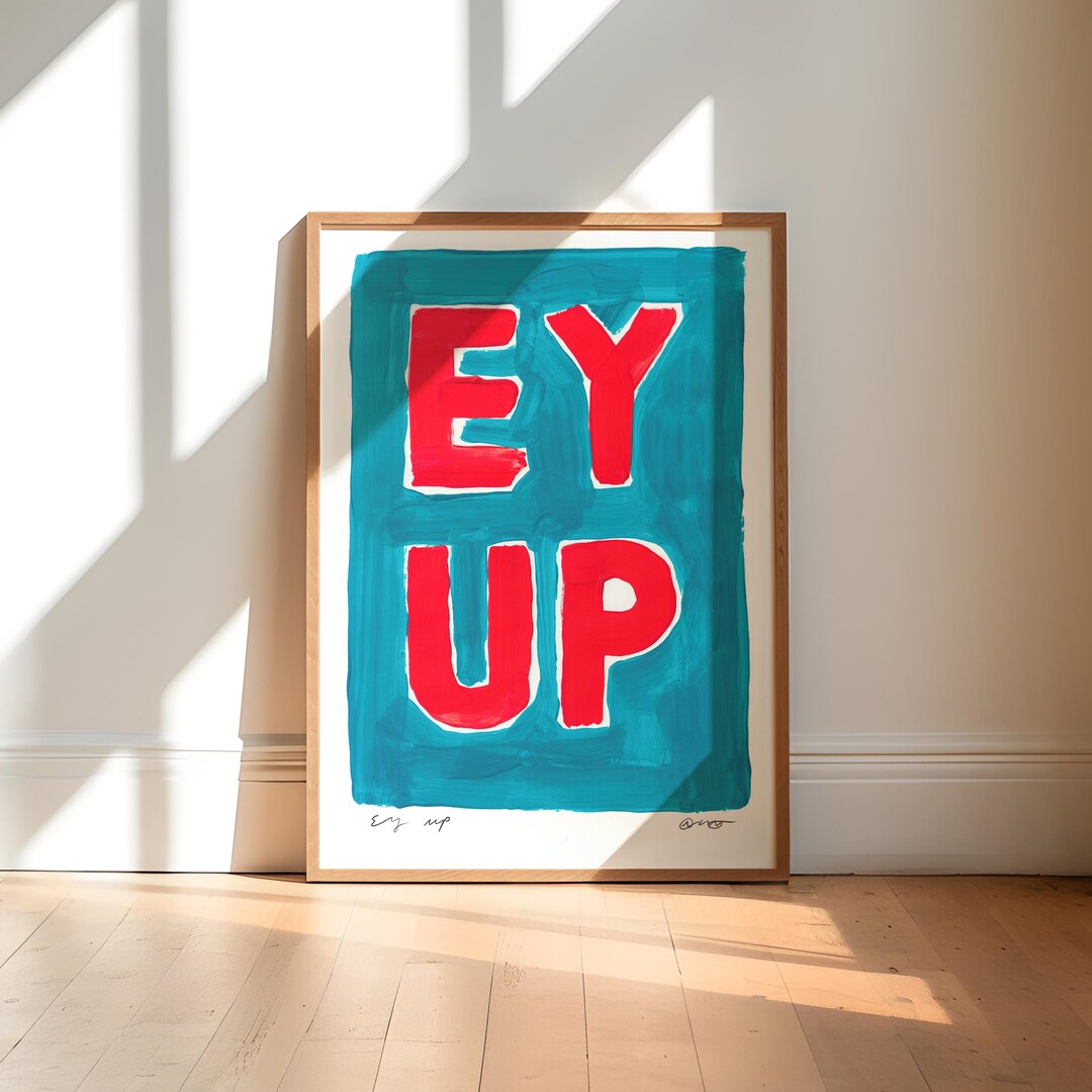 Ey up Painting Art Print / Hand Painted Abstract Art Print / Northern ...