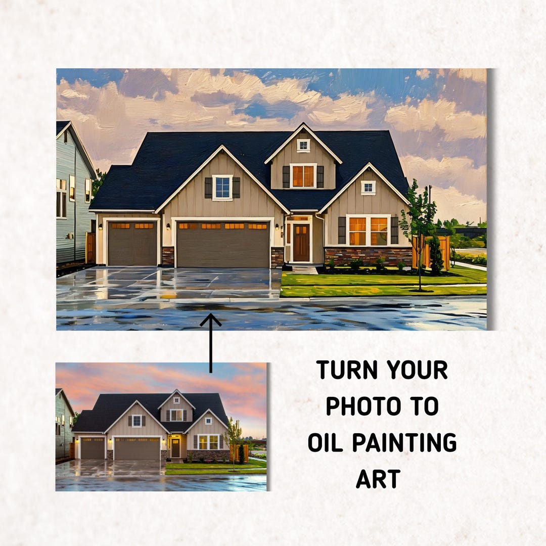 Turn Your Photo Into Art - Turn Your Photo Into Oil Painting - House ...