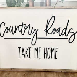 Country Roads Take Me Home Sign, Wooden Home Decor Sign, Home Decor ...